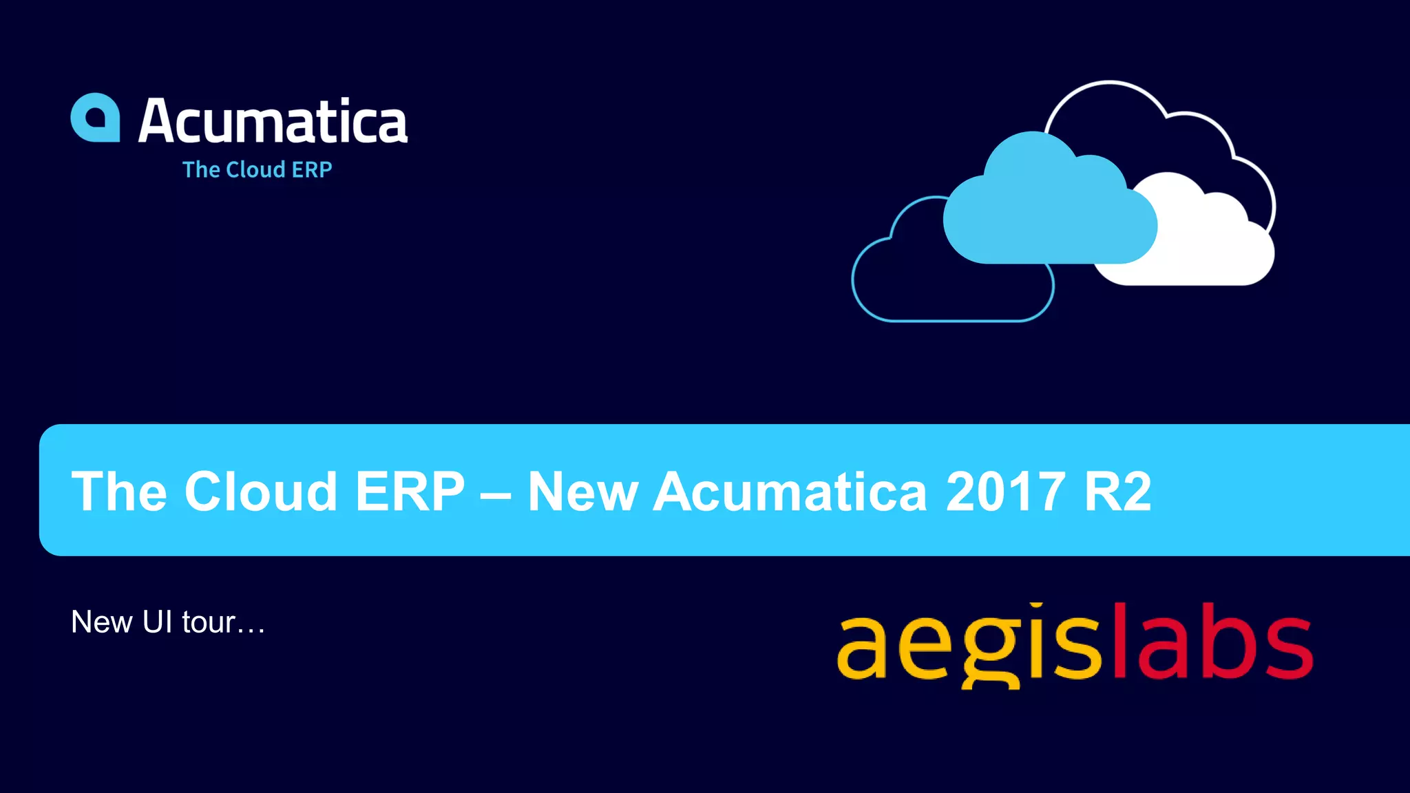 The Cloud ERP - New Acumatica 2017 R2 | PPT