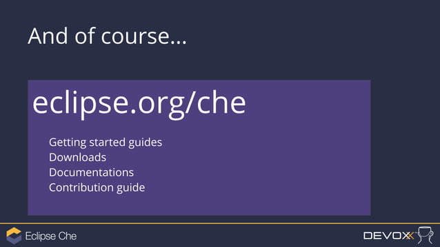 Introduction to Eclipse Che - Devoxx FR - 2017 | PPT | Free Download