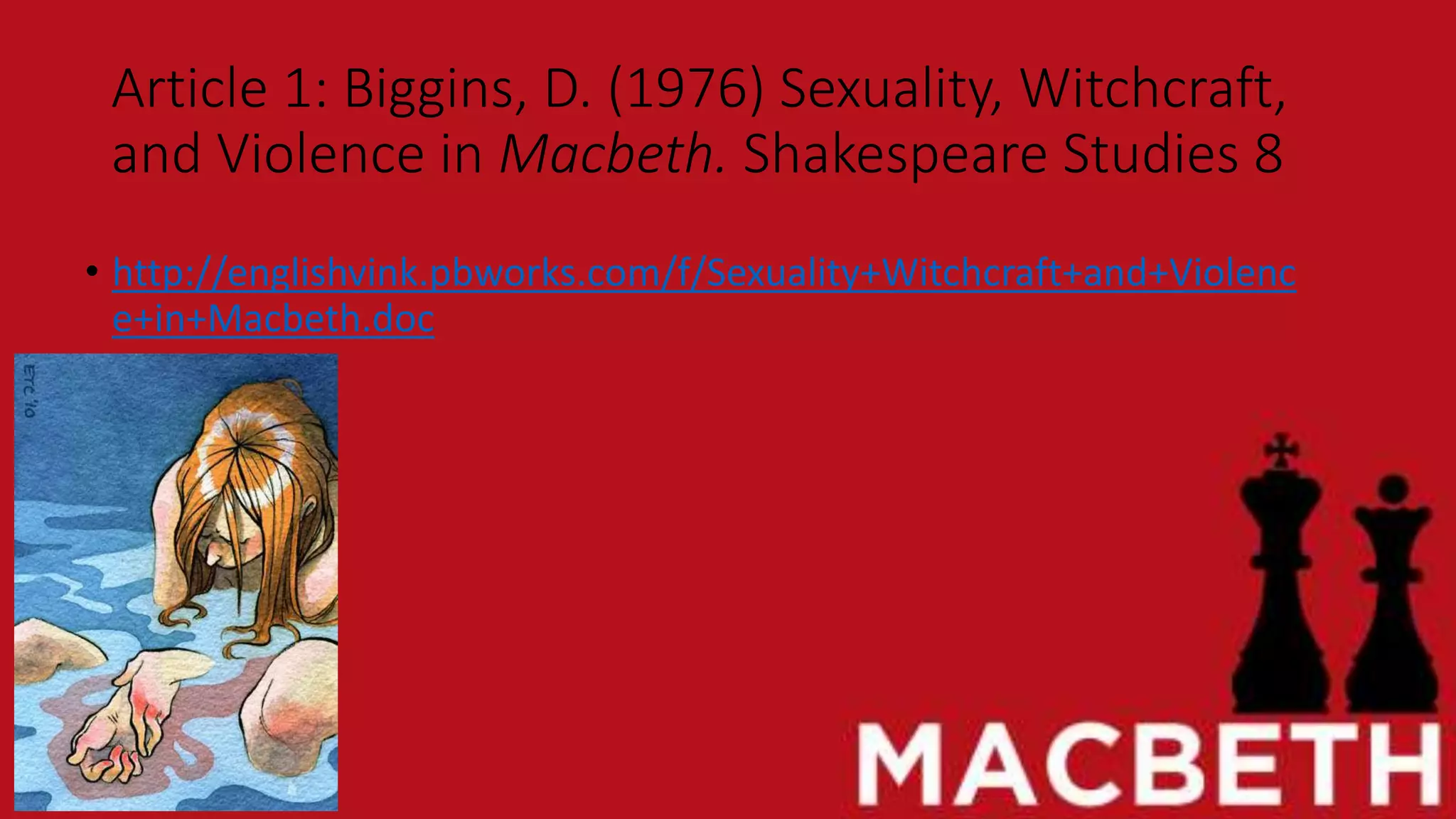 Macbeth Scholarly Ideas part 2 - sexuality, witchcraft and gender | PPTX