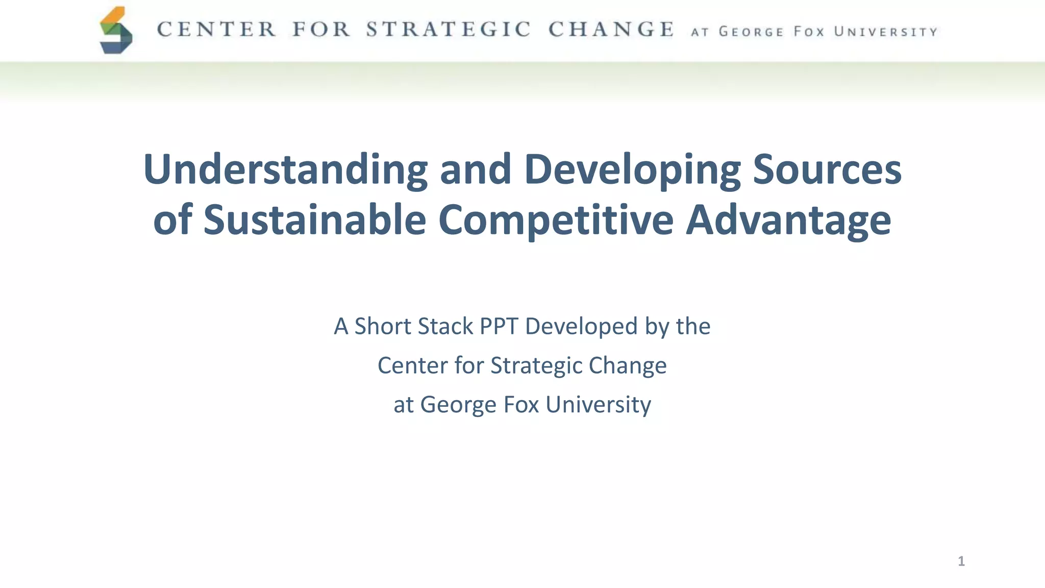 2017 short stack - Understanding and Developing Sources of Competitive Advantage | PPT