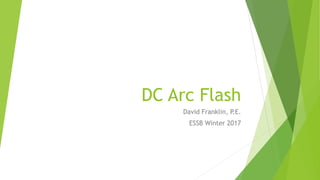 DC-Arc-Flash Presentation............... | PPT