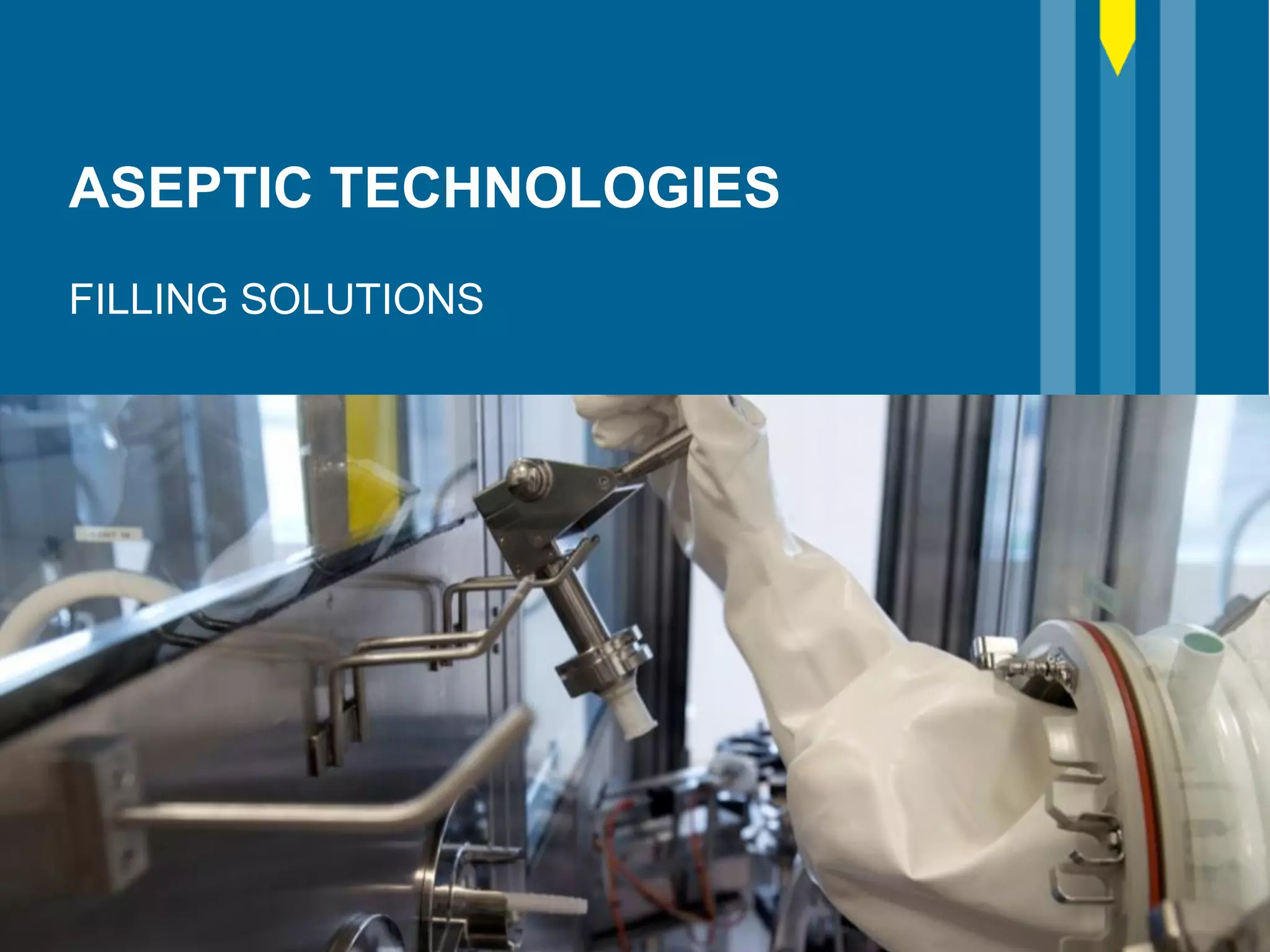 Aseptic Technologies | Overview | PPT