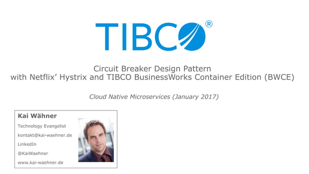 TIBCO BWCE and Netflix' Hystrix Circuit Breaker for Cloud Native ...