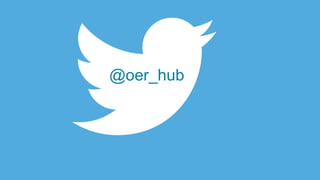 OER Hub: An Overview | PPT