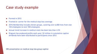 Medical Stop Loss Group Captive | PPTX