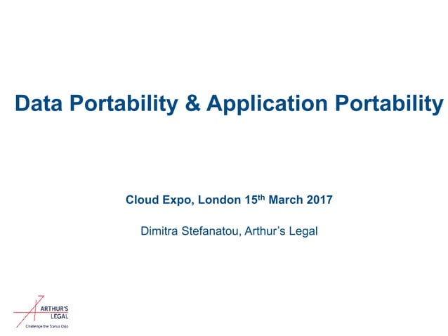 Data Portability & Application Portability - Cloud Security Expo 2017 | PPTX