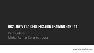 DB2 LUW V11.1 CERTIFICATION TRAINING PART #1 | PPT