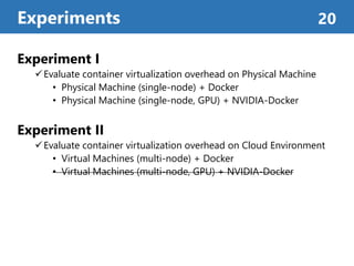 Evaluation of Container Virtualized MEGADOCK System in Distributed Computing Environment | PPT