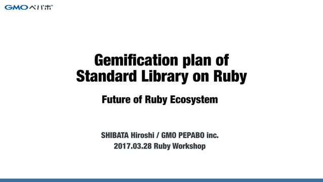 Gemification plan of Standard Library on Ruby | PPT