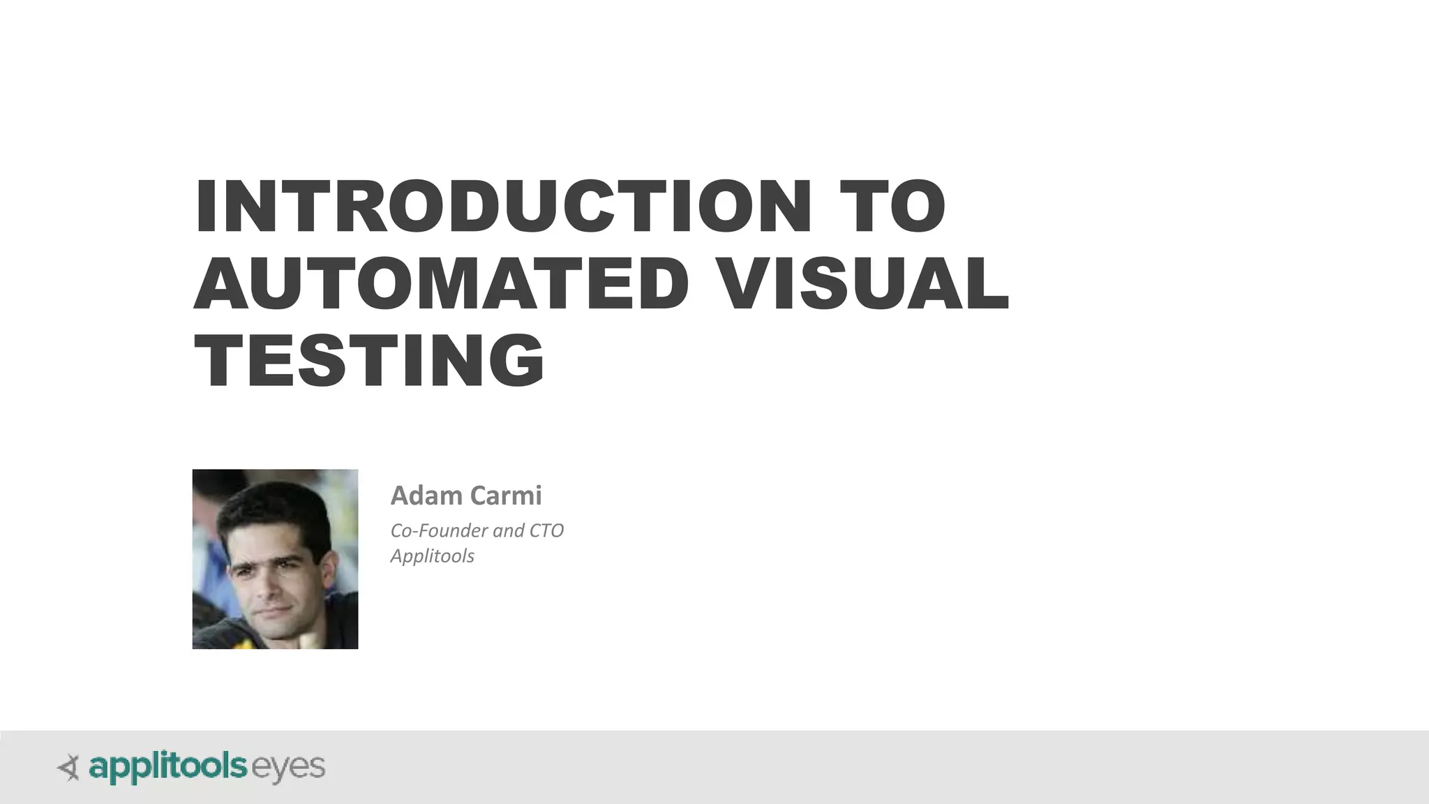 Introduction To Automated Visual Testing Pptx Web Development