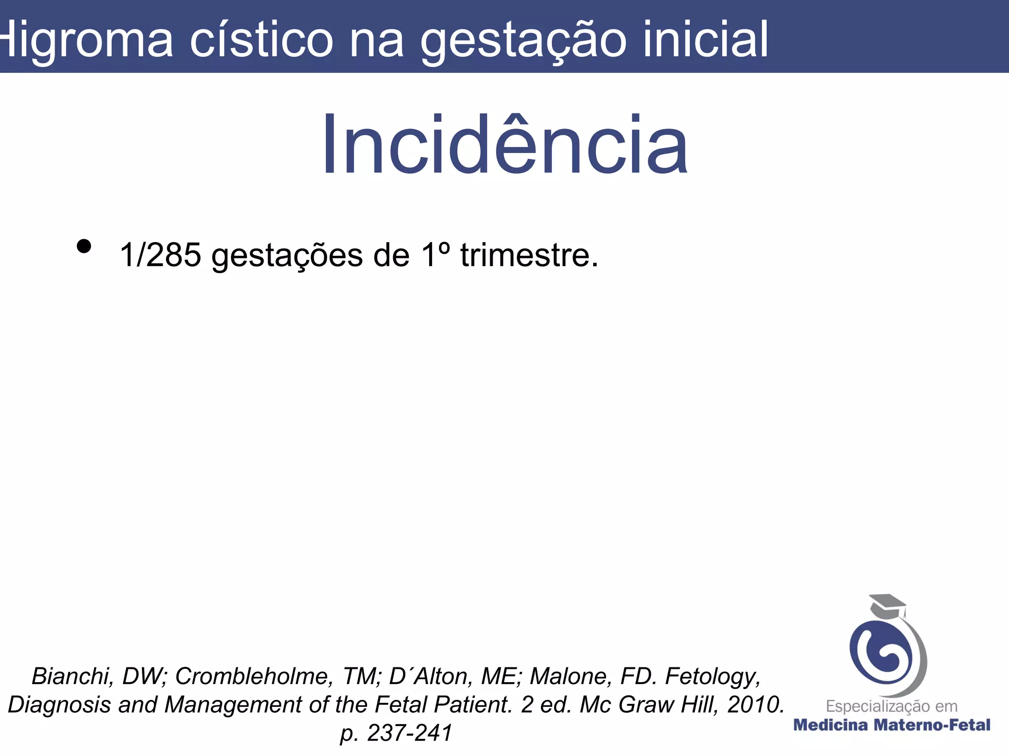 Higroma Cístico no Primeiro Trimestre - Mariana Rialto | PPT
