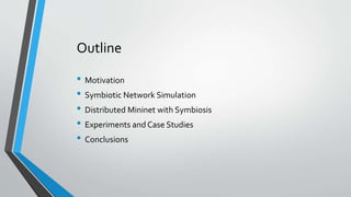 Distributed Mininet with Symbiosis | PPT