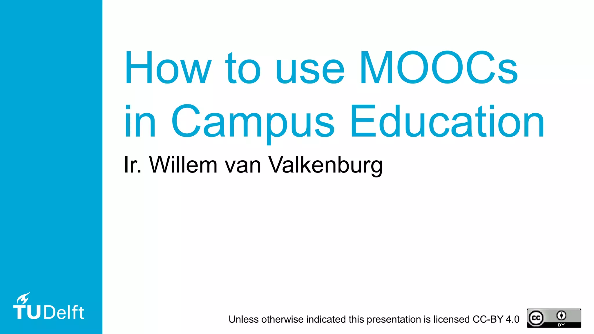 How to use MOOCs in Campus Education | PPTX