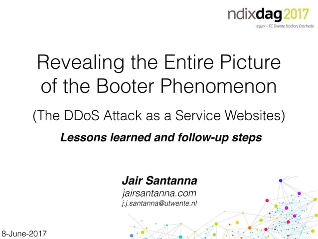 DDoS attacks, Booters, and DDoSDB | PPT DDoS attacks, Booters, and DDoSDB | PPT