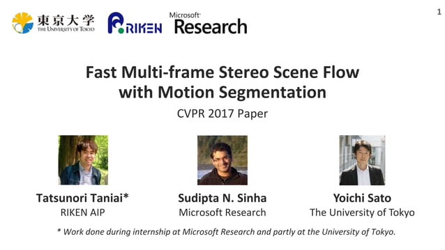 Fast Multi-frame Stereo Scene Flow with Motion Segmentation (CVPR 2017) | PPT
