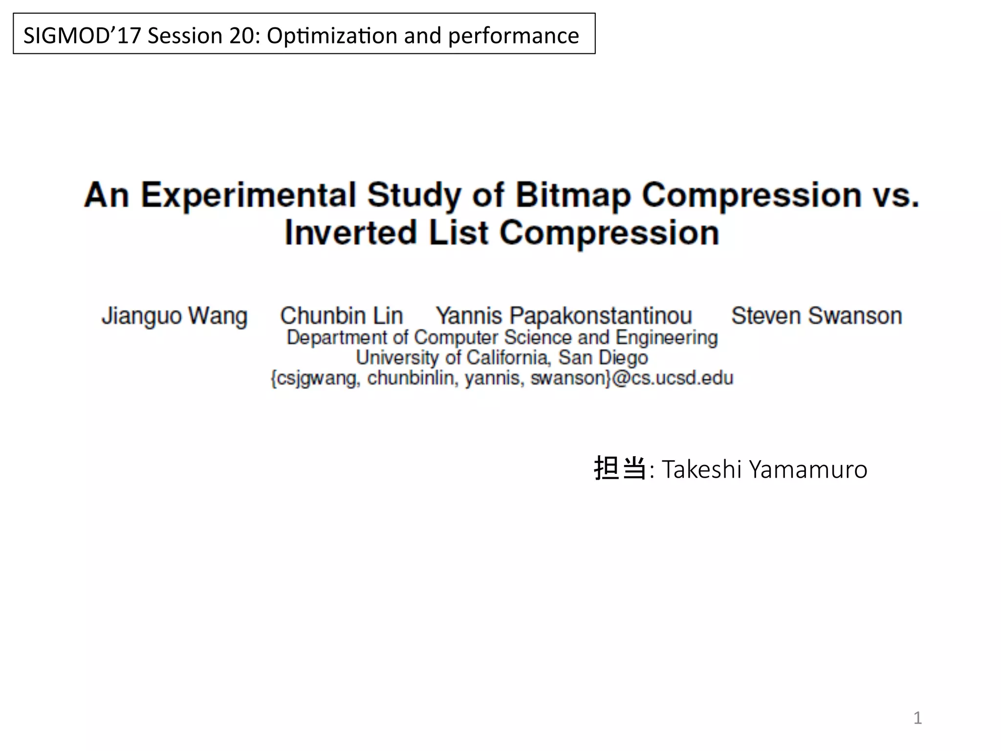 An Experimental Study of Bitmap Compression vs. Inverted List Compression | PPT