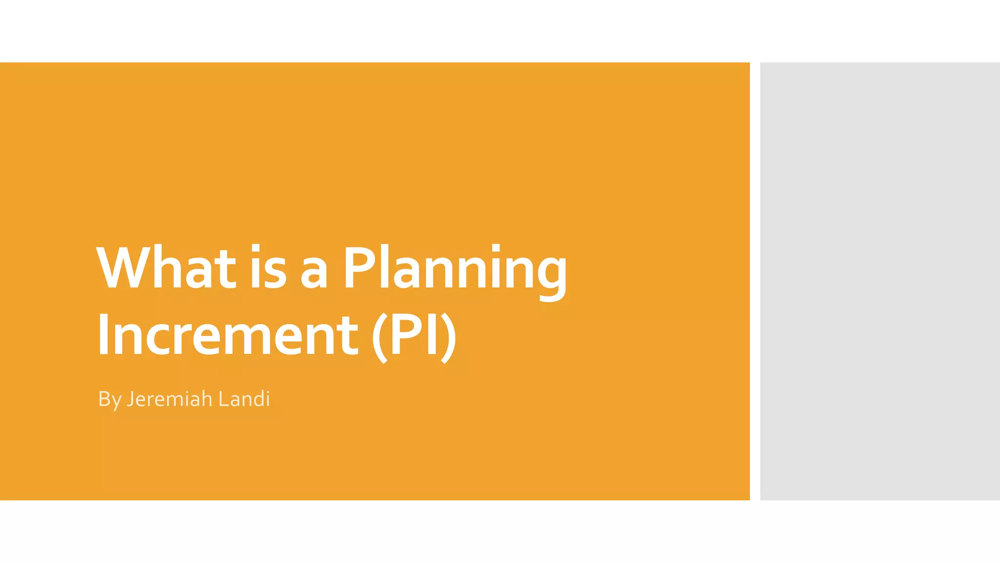 What is a planning increment? | PPTX