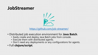 Managing Java Batch with JobStreamer | PPT