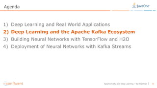 Deep Learning Streaming Platform with Kafka Streams, TensorFlow, DeepLearning4J, H2O | PDF