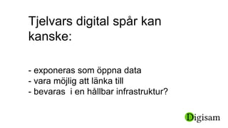 Campus Gotland om Digisam | PPTX | Technology & Computing