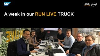 SAP Run Live Truck - SAP Cloud Platform use cases | PPT