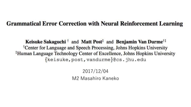 Grammatical Error Correction with Neural Reinforcement Learning | PPT Grammatical Error Correction with Neural Reinforcement Learning | PPT