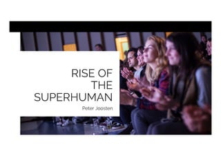 The Rise of the Superhuman | PDF