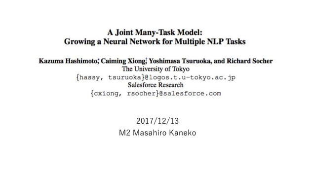 A Joint Many-Task Model: Growing a Neural Network for Multiple NLP Tasks | PPT