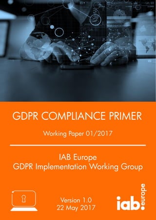 IAB Europe's GDPR Compliance Primer | PDF