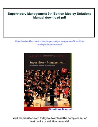 Supervisory Management 9th Edition Mosley Solutions Manual | PDF