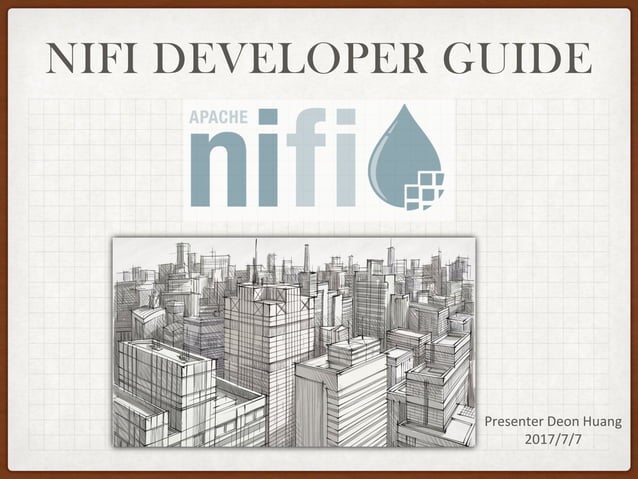NiFi Developer Guide | PPT