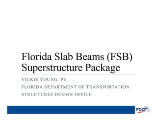 2017 apwa conference fsb superstructure package young | PPT