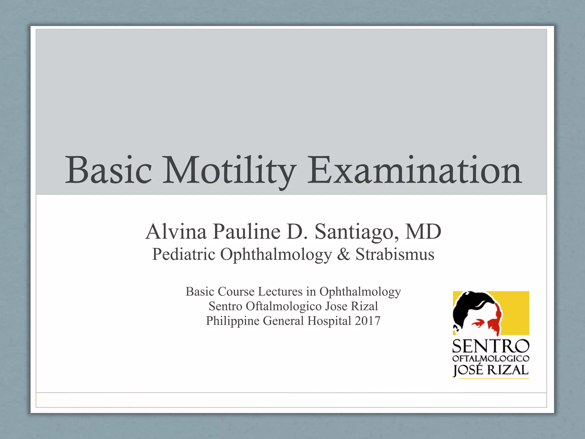 2017 Basic Motility Examination | PDF | Eye and Vision Conditions ...