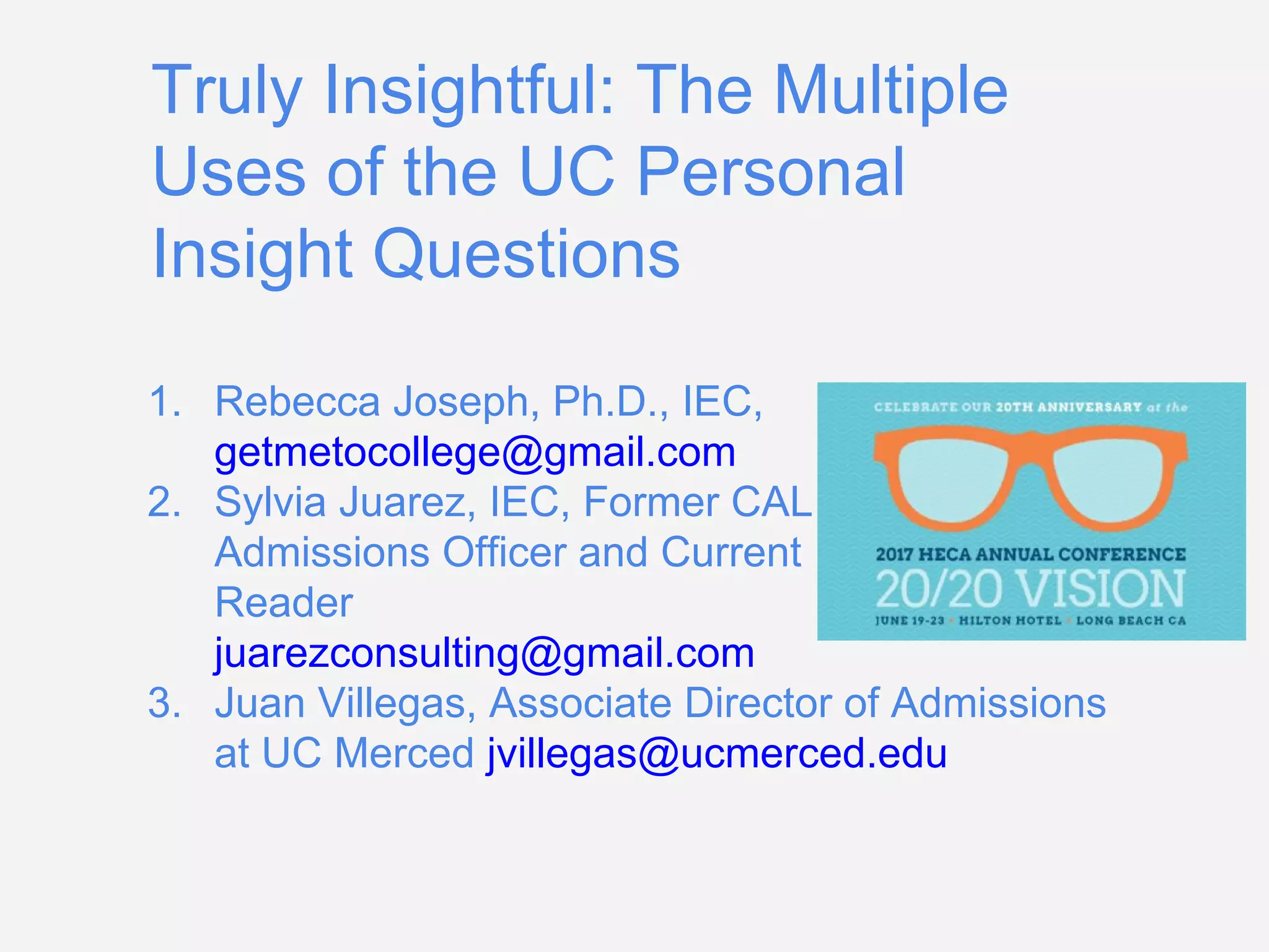 Truly Insightful: The Multiple Uses of the UC Personal Insight ...
