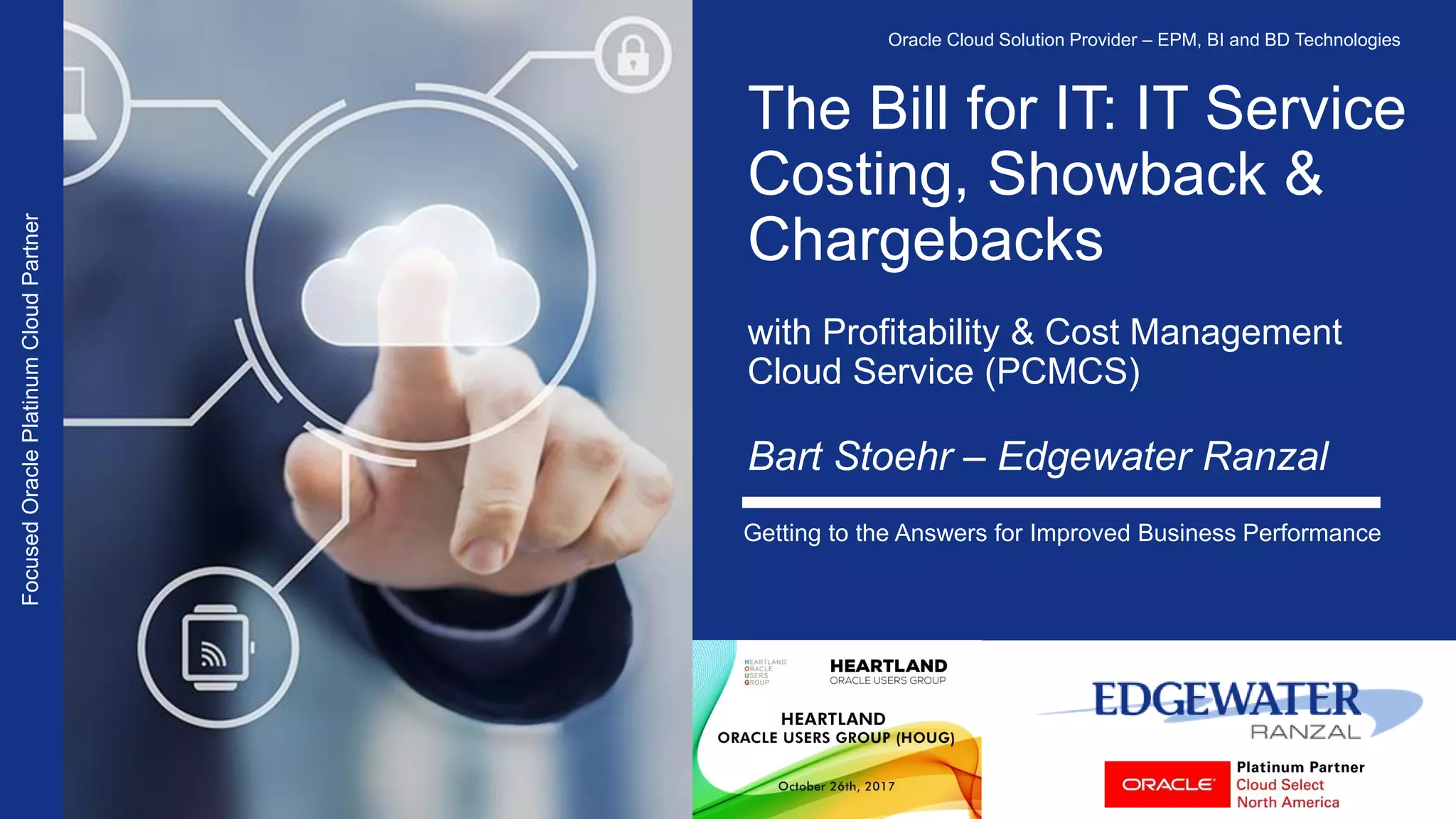 The Bill for IT: IT Service Costing, Showback, & Chargebacks with PCMCS ...