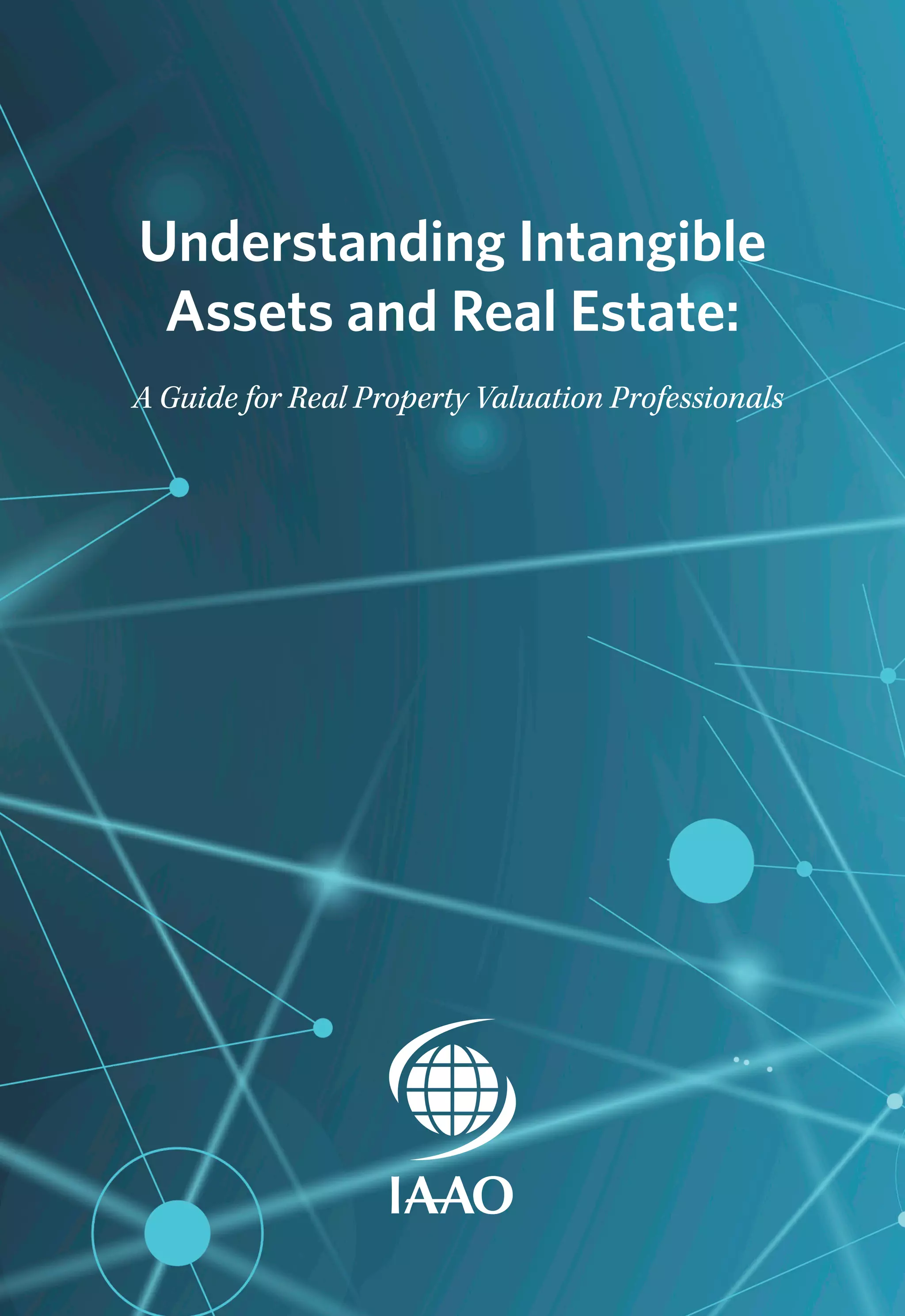 Understandinhg Intangible Assets and Real Estate: A Guide for Real Property Valuation ...