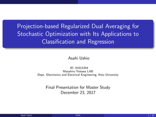 2017-12, Keio University, Projection-based Regularized Dual Averaging for Stochastic ...