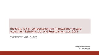 Right to fair compensation and Transparency in Land Acquisition ...