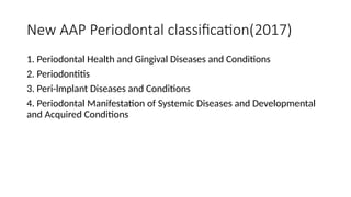 2017 NEW PERIODONTAL CLASSIFICATION.pptx
