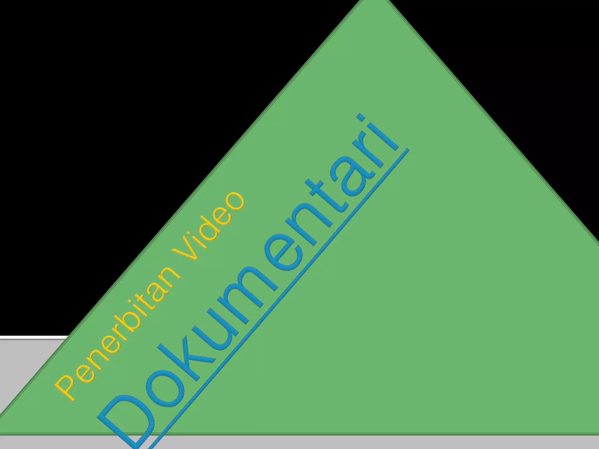 (2017) penerbitan video dokumentari | PPTX