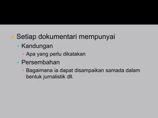 (2017) penerbitan video dokumentari | PPTX