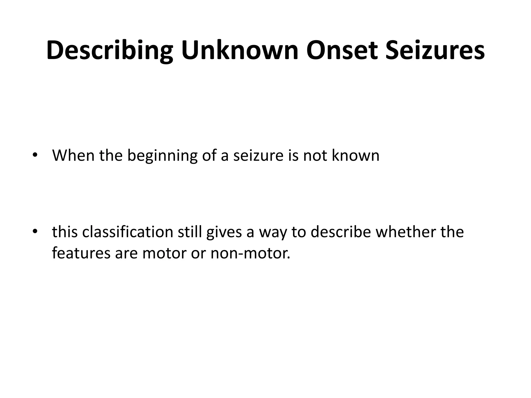 2017 revised ILEA classification of seizures | PPTX