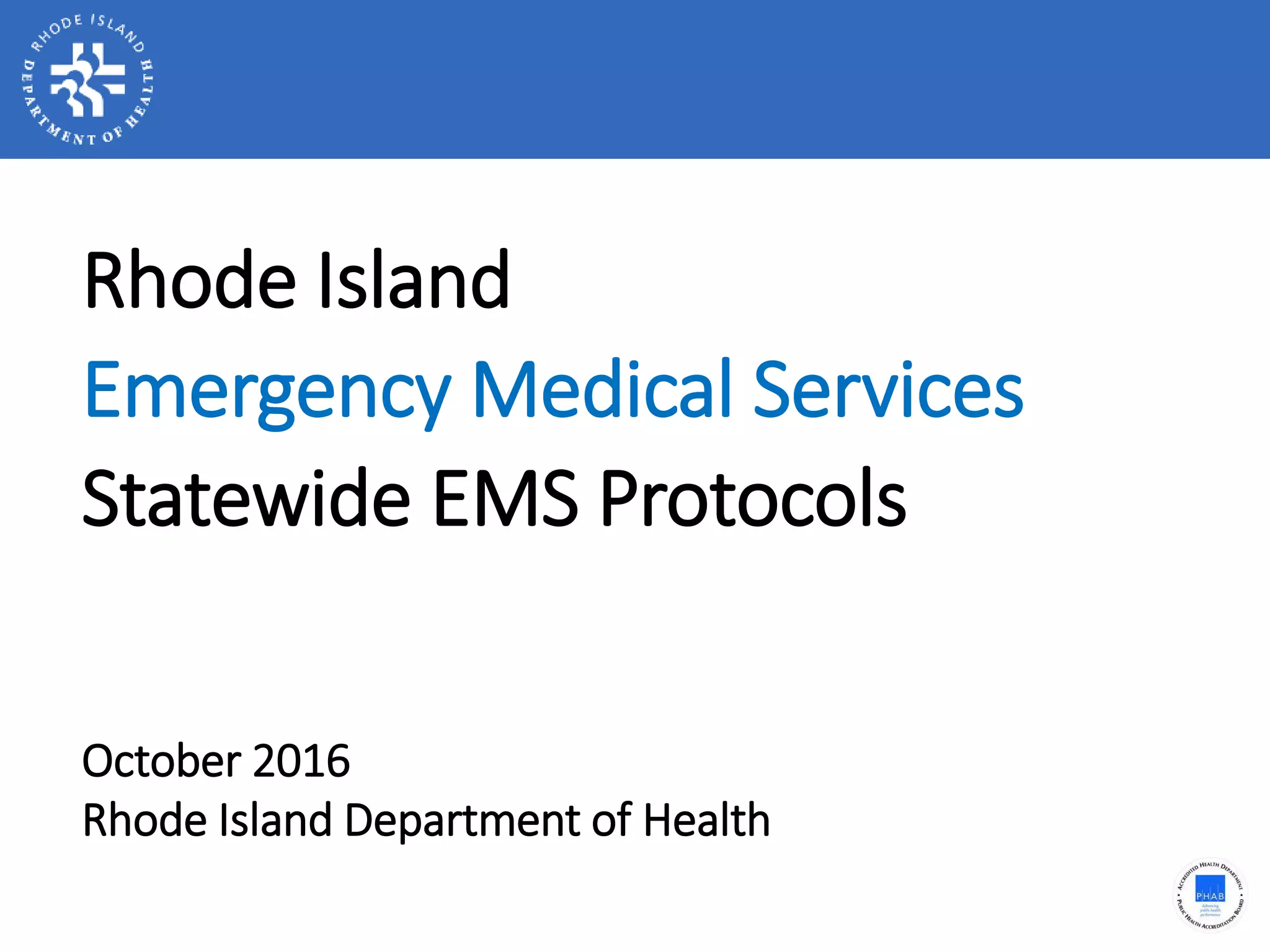 2017 RI Statewide EMS Protocols Education Modules - Section 1 | PPTX