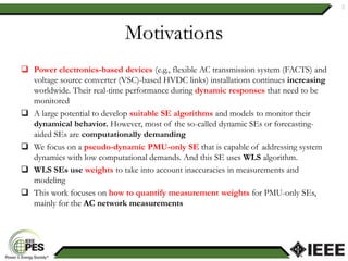 Phasor State Estimation Weighting Coefficients for AC and Hybrid ...