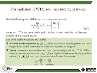 Phasor State Estimation Weighting Coefficients for AC and Hybrid ...