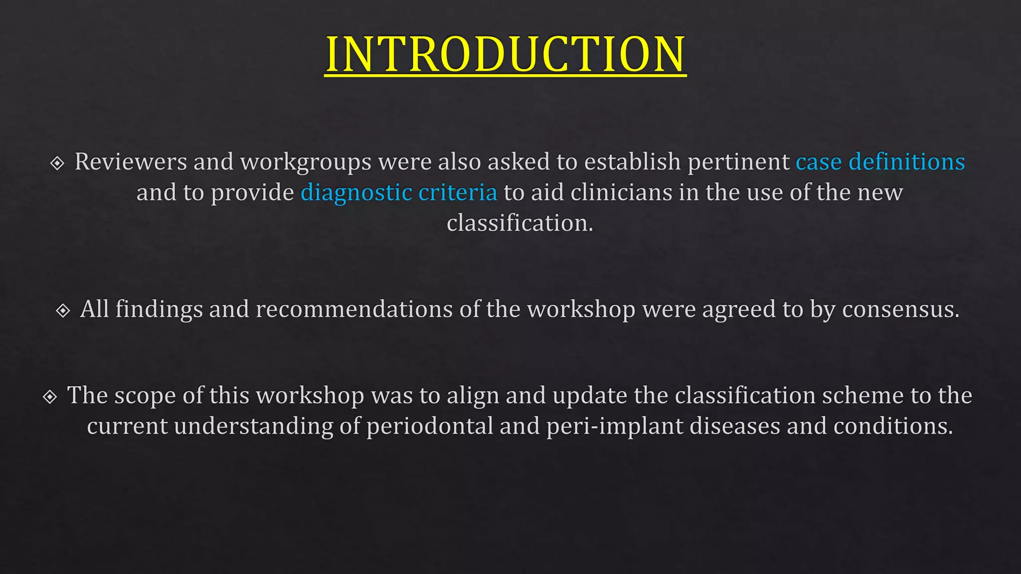 2017 WORLD WORKSHOP - A new classification scheme for periodontal and ...