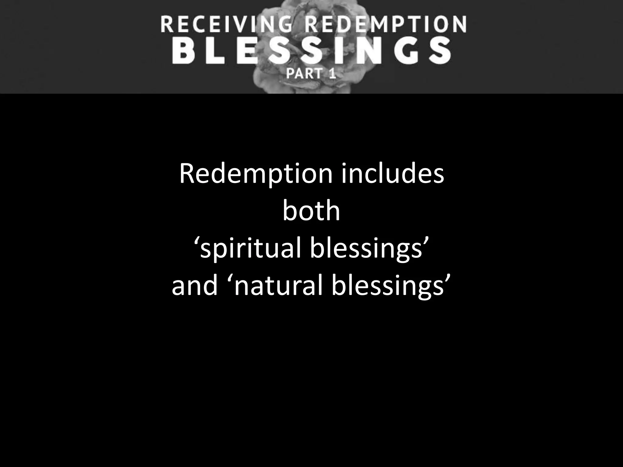 Part-1: Receiving Redemption Blessings | PPTX