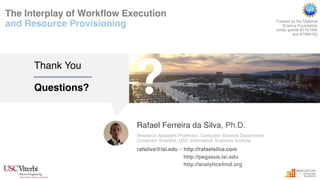 The Interplay of Workflow Execution and Resource Provisioning | PPT