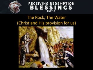 Part-2: Receiving Redemption Blessings | PPTX | Christianity | Religion ...