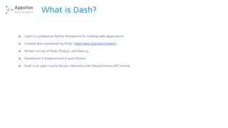 Tech Talk - Overview of Dash framework for building dashboards | PPT